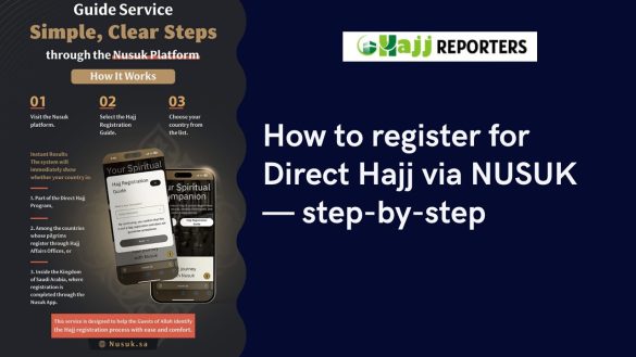 How to register for Direct Hajj via NUSUK — step-by-step - Hajj Reporters